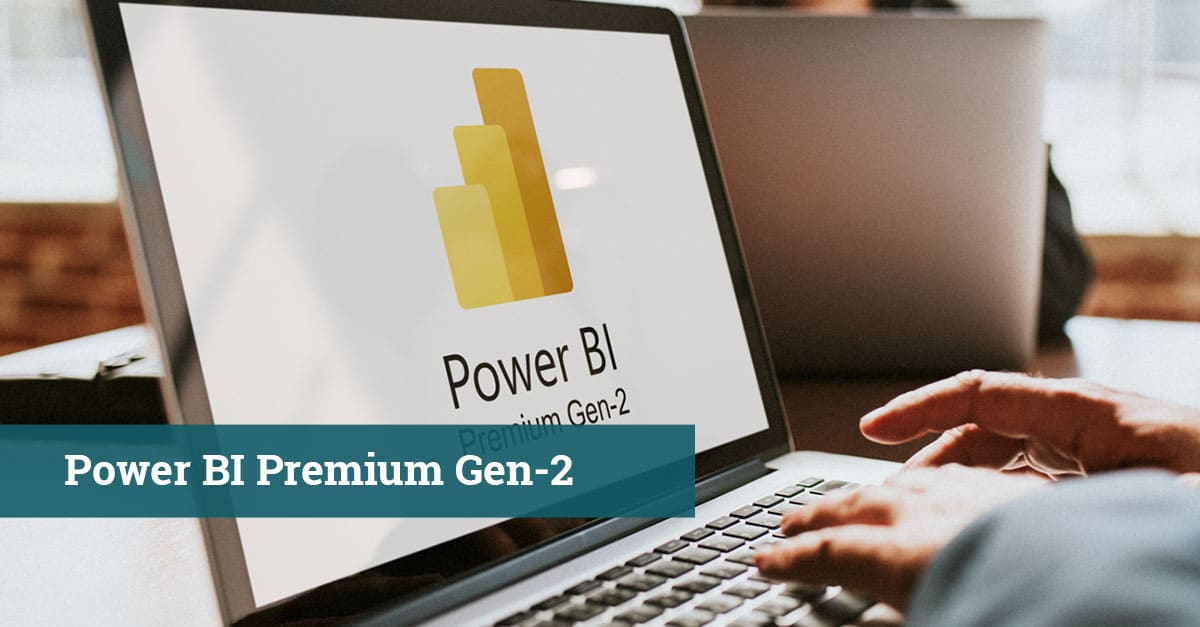 Power BI Premium Gen-2 - E-mergo